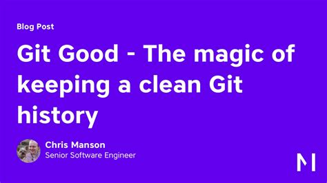 Git Good The Magic Of Keeping A Clean Git History Mainmatter