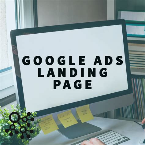 Creating The Ideal Google Ads Landing Page 5 Easy Hacks