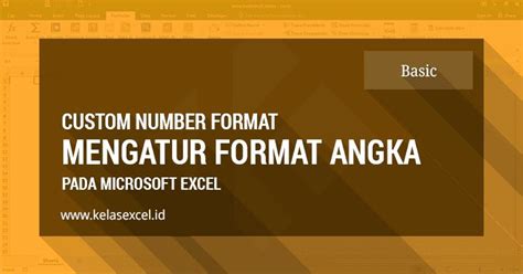 Custom Number Format Mengatur Format Angka Pada Excel Microsoft Excel Excel Custom