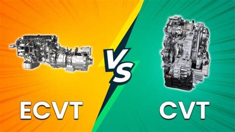 Ecvt Vs Cvt Whats The Real Difference