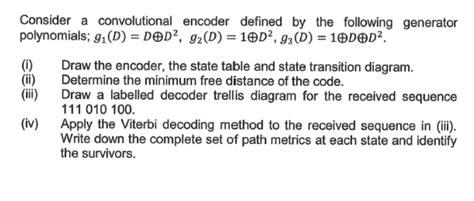 Consider A Convolutional Encoder Defined By The
