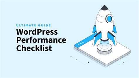 Ultimate Wordpress Performance Checklist Faster Site Better