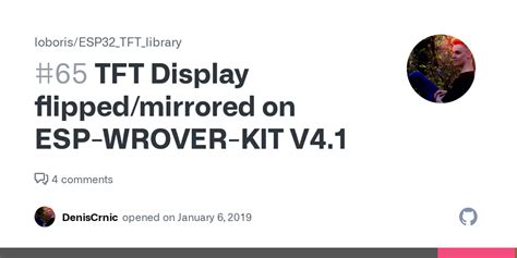 TFT Display Flipped Mirrored On ESP WROVER KIT V4 1 Issue 65