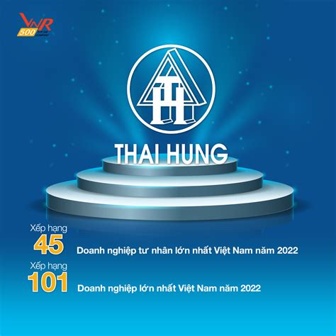 THÁI HƯNG TOP DOANH NGHIỆP TƯ NHÂN LỚN NHẤT VIỆT NAM