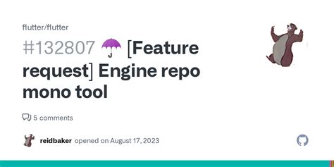 ☂️ [feature Request] Engine Repo Mono Tool · Issue 132807 · Flutter Flutter · Github
