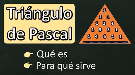 Descubre Todo Sobre El Triángulo De Pascal Historia Fórmulas Y Aplicaciones Apolonioes