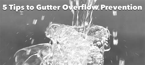 how to prevent gutter overflow