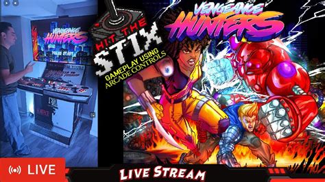 Vengence Hunters Played On Arcade Sticks Hit The Stix Youtube Vengence Hunters Played On Arcade Sticks Hit The Stix Youtube