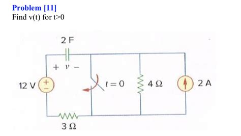 Solved Problem 11 Find V T For T 0 2 F H V 12 V L Chegg Com