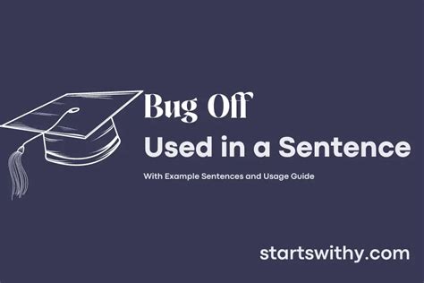 BUG OFF In A Sentence Examples 21 Ways To Use Bug Off