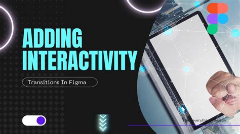 Adding Interactivity In Figma Transitions In Figma Ux Everything
