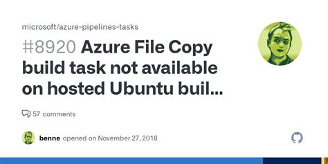 Azure File Copy Build Task Not Available On Hosted Ubuntu Build Agent · Issue 8920 · Microsoft