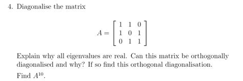 Texts 4 Diagonalize The Matrix 1 0 1 A 0 1 1 Explain Why All