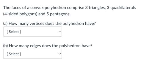 Solved The Faces Of A Convex Polyhedron Comprise Chegg