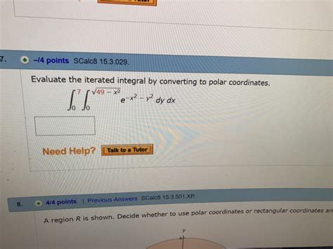 solved evaluate the iterated integral by converting to polar