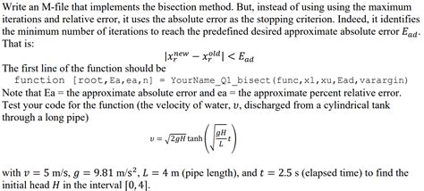 Solved Write An M File That Implements The Bisection Method Chegg