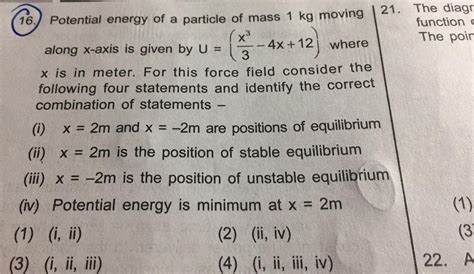 [answered] 16 Potential Energy Of A Particle Of Mass 1 Kg Moving 3 X 3