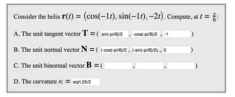 Solved Consider The Helix R T CoS T Sin T Chegg Com