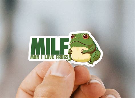 Frog Stickers Meme Stickers Man I Love Frogs Funny Sticker Milf Sticker