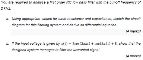 solved you are required to analyse a first order rc low pass