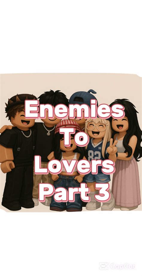 Enemies To Lovers Roblox Story Part 3 Tiktok