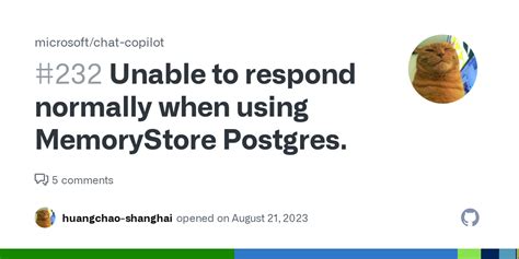 unable to respond normally when using memorystore postgres · issue 232 · microsoft chat