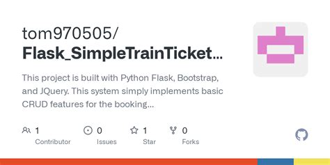 Github Tom Flask Simpletrainticketreserv This Project Is Built With Python Flask