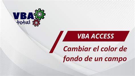 Cambiar El Color De Fondo De Un Campo Usando Vba Vba Total Cambiar El Color De Fondo De Un Campo Usando Vba Vba Total
