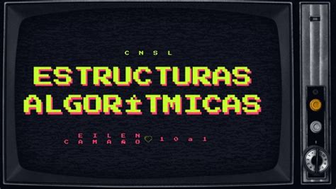 Estructuras Algoritmicas Eilen CamaÑo Genially