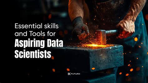 Essential Skills And Tools For Data Scientists
