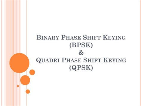 Ppt Binary Phase Shift Keying Bpsk And Quadri Phase Shift Keying Qpsk Powerpoint