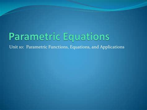 PPT Parametric Functions Equations And Applications PowerPoint Presentation ID 2675385