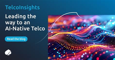 The Ai Native Telco Transforming The Industry With Artificial Intelligence Capgemini