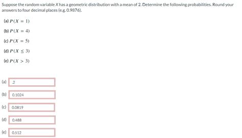 Solved Suppose The Random Variable X Has A Geometric Chegg