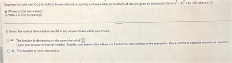 Solved Suppose The Total Cost C X In Dollars To Chegg Com