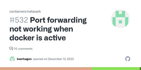 Port Forwarding Not Working When Docker Is Active · Issue 532 · Containersnetavark · Github