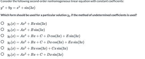 Solved Consider The Following Second Order Nonhomogeneous