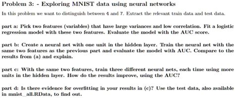 Solved Problem 3 Exploring Mnist Data Using Neural Networks In This