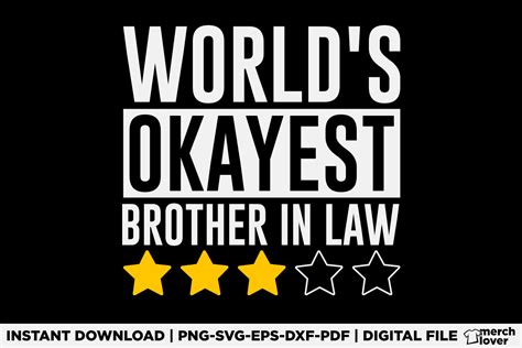 Worlds Okayest Brother In Law T Shirt Graphic By Merch Lover · Creative
