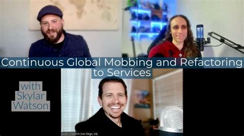 Austin Chadwick On Linkedin Continuous Global Mobbing And Refactoring To Services With Skylar