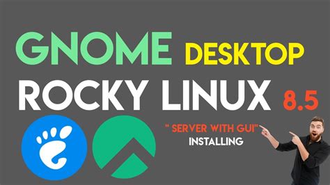 How To Install GNOME Desktop On Rocky Linux 8 5 Installing Server