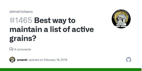 Best Way To Maintain A List Of Active Grains Issue 1465 Dotnet
