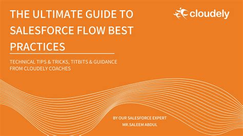 The Ultimate Guide To Salesforce Flow Best Practices Cloudely