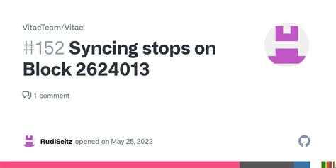 Syncing Stops On Block 2624013 · Issue 152 · Vitaeteamvitae · Github