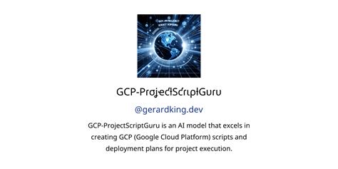 GCP PɾσʝҽƈƚSƈɾιρƚGυɾυ GPTs features and functions examples and prompts GPT Store
