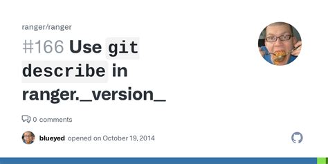 Use Git Describe In Ranger Version Issue 166 Ranger Ranger