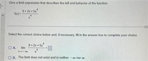 Solved Give A Limit Expression That Describes The Left End