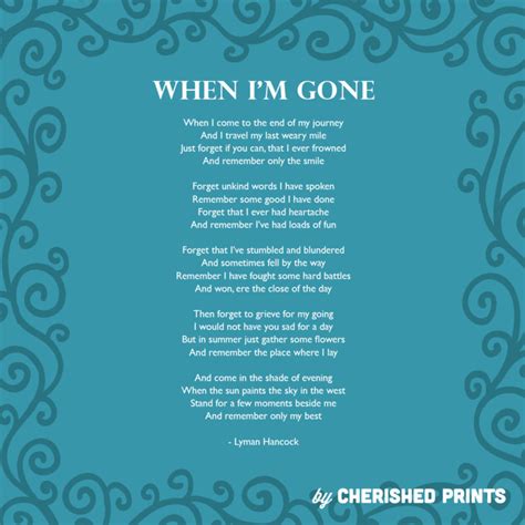 When Im Gone • Cherished Prints