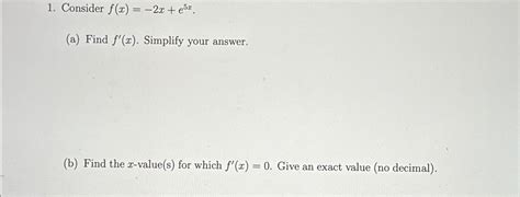 Solved Consider F X 2x E5x A ﻿find F X ﻿simplify Your