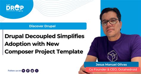 Drupal Decoupled Simplifies Adoption With New Composer Project Template